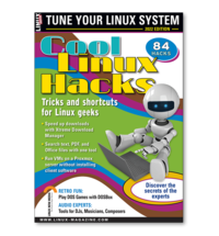 45: Cool Linux Hacks » Linux Magazine